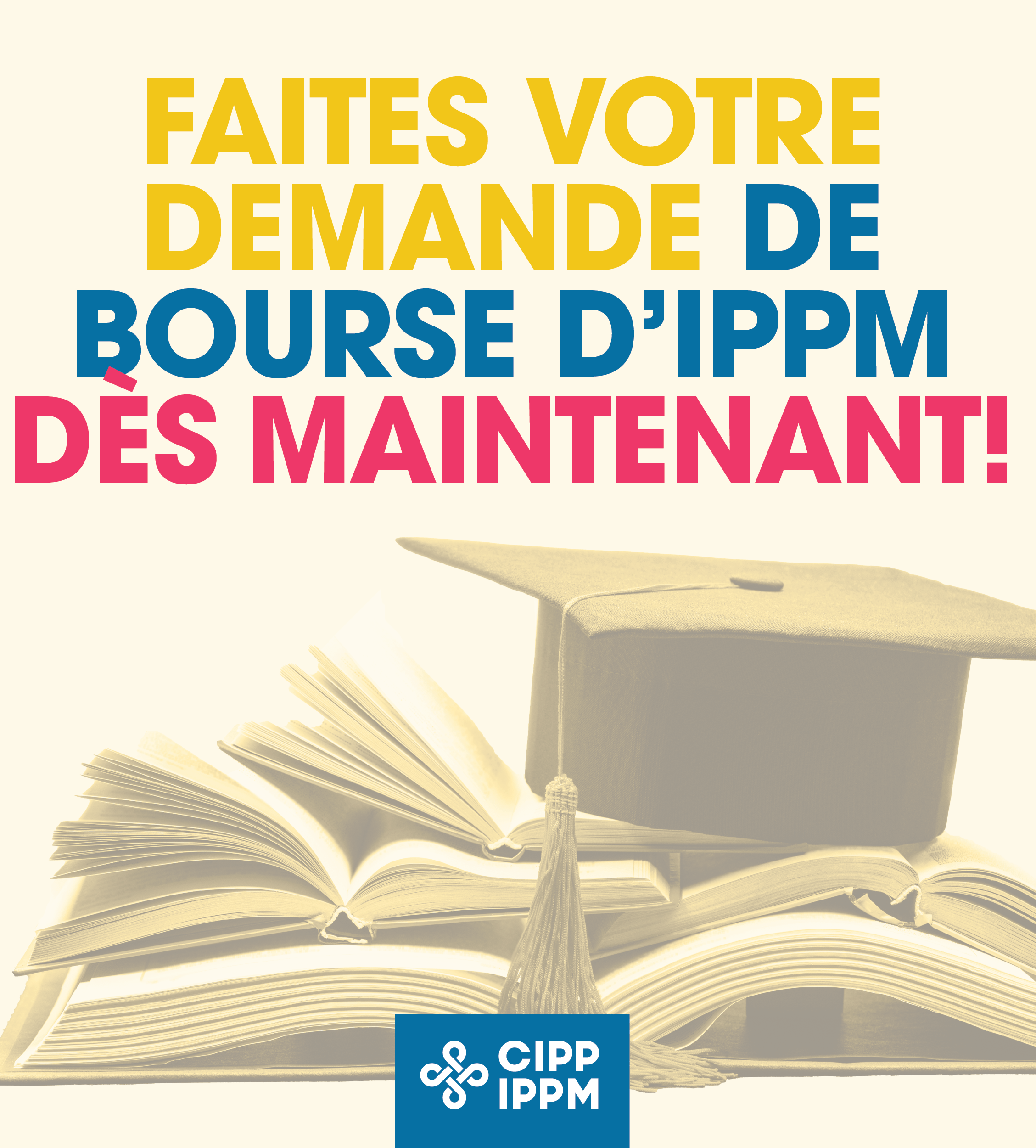 Postulez dès maintenant! Bourses d'études 2024. - CIPP IPPM | Thriving ...